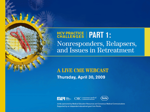 HCV Practice Challenges -- Part 1: Nonresponders, Relapsers, and Issues ...