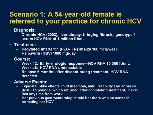 HCV Practice Challenges -- Part 1: Nonresponders, Relapsers, and Issues ...