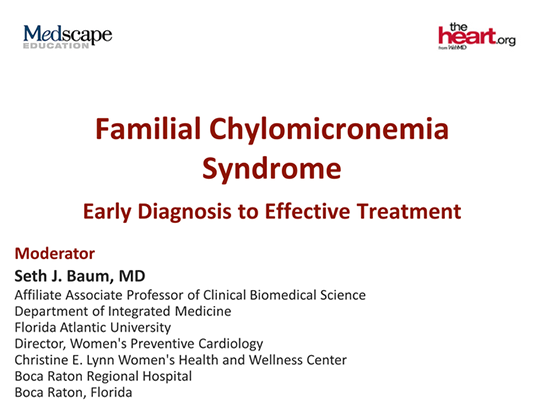 Familial Chylomicronemia Syndrome: Early Diagnosis to Effective ...