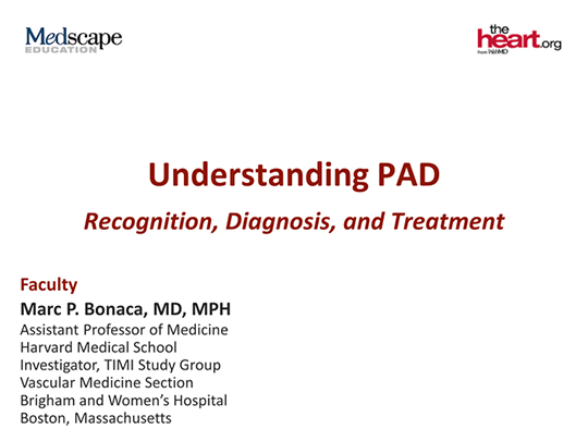 Understanding PAD: Recognition, Diagnosis and Treatment (Transcript)