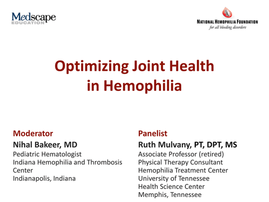 Optimizing Joint Health in Hemophilia (Transcript)