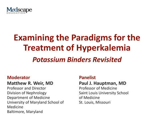 Examining the Paradigms for the Treatment of Hyperkalemia: Potassium ...