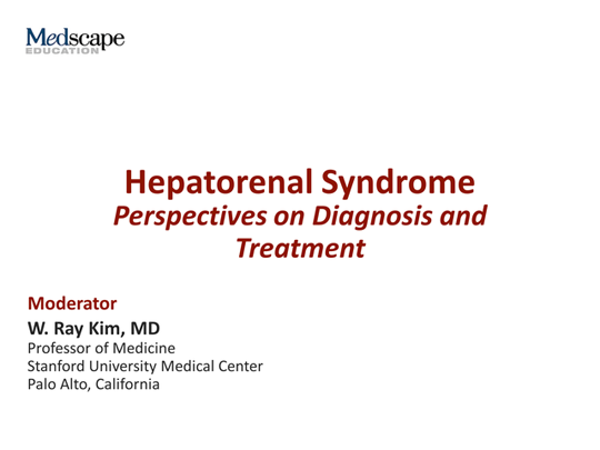 Hepatorenal Syndrome: Perspectives on Diagnosis and Treatment (Transcript)