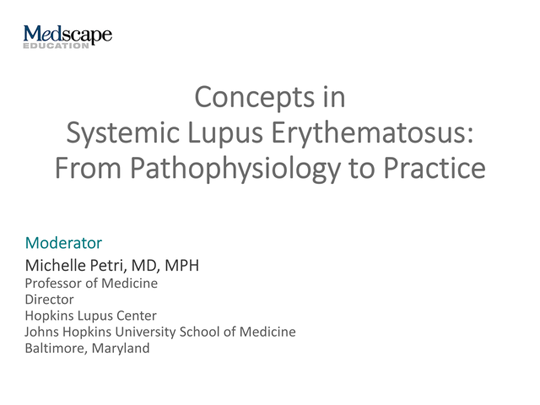 Concepts in Systemic Lupus Erythematosus: From Pathophysiology to Practice