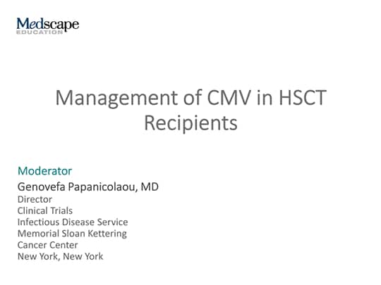 Management of CMV in HSCT Recipients (Transcript)