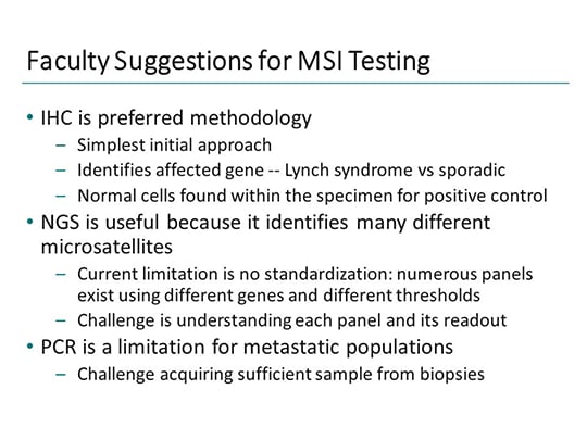 Emerging Considerations in the Use of Immune Checkpoint Inhibitors: What is MSI?