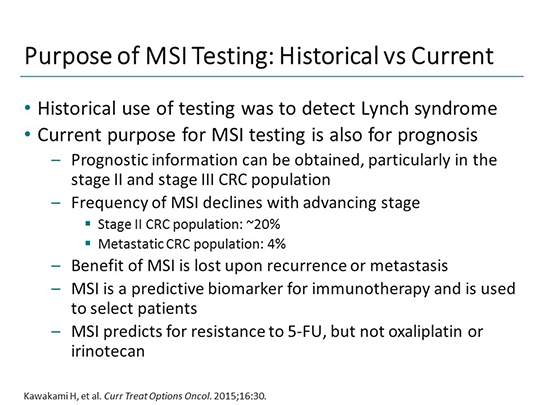 Emerging Considerations in the Use of Immune Checkpoint Inhibitors: What is MSI?