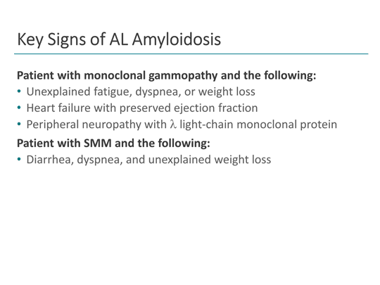 Clues to a Diagnosis: A Focus on Light-Chain Amyloidosis