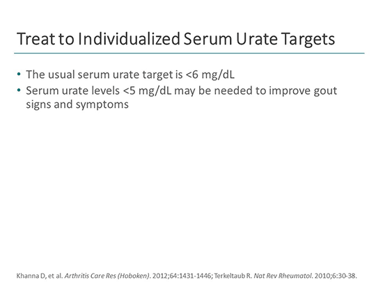 Treat to Target in Gout: A Fundamental Approach to Clinical Challenges