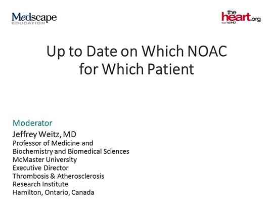 Up to Date on Which NOAC for Which Patient