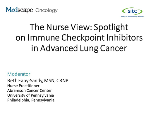 The Nurse View: Spotlight on Immune Checkpoint Inhibitors in Advanced ...