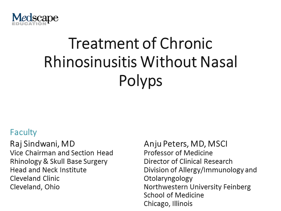 Evaluating the Latest Data in Medical Management of Chronic Rhinosinusitis
