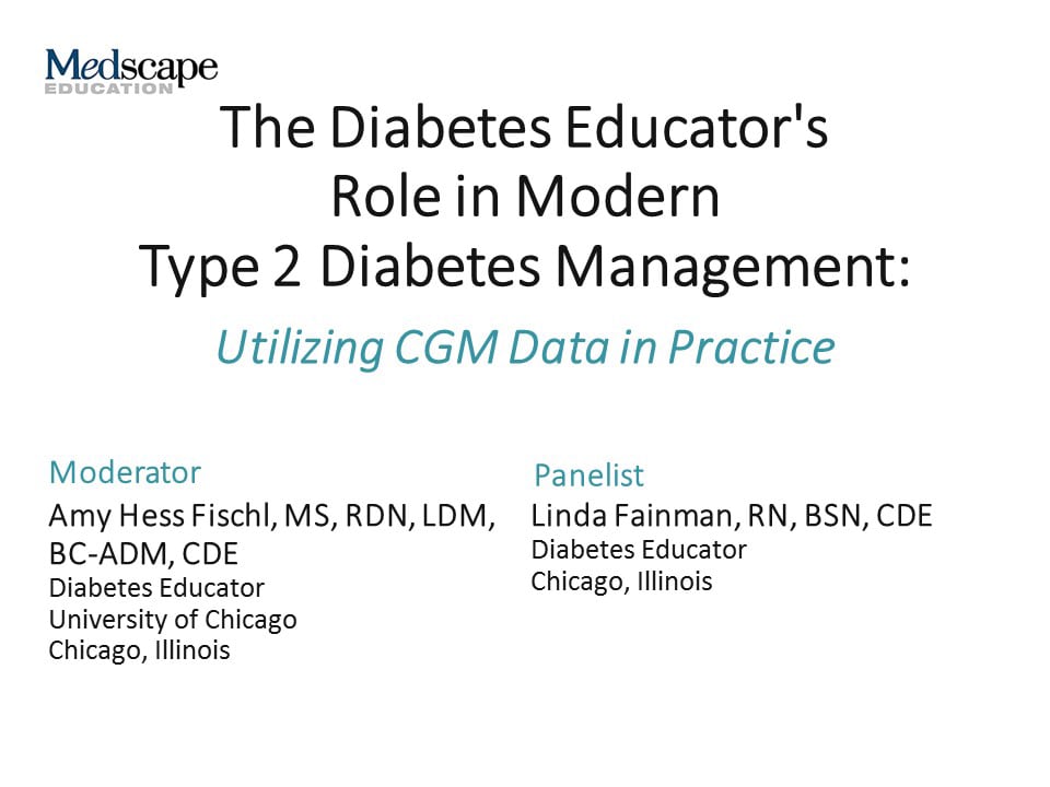 The Diabetes Educator's Role in Modern T2D Management: Utilizing CGM ...