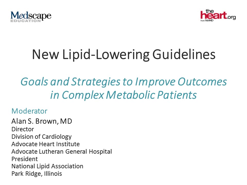 New Lipid-Lowering Guidelines: Goals and Strategies to Improve Outcomes ...