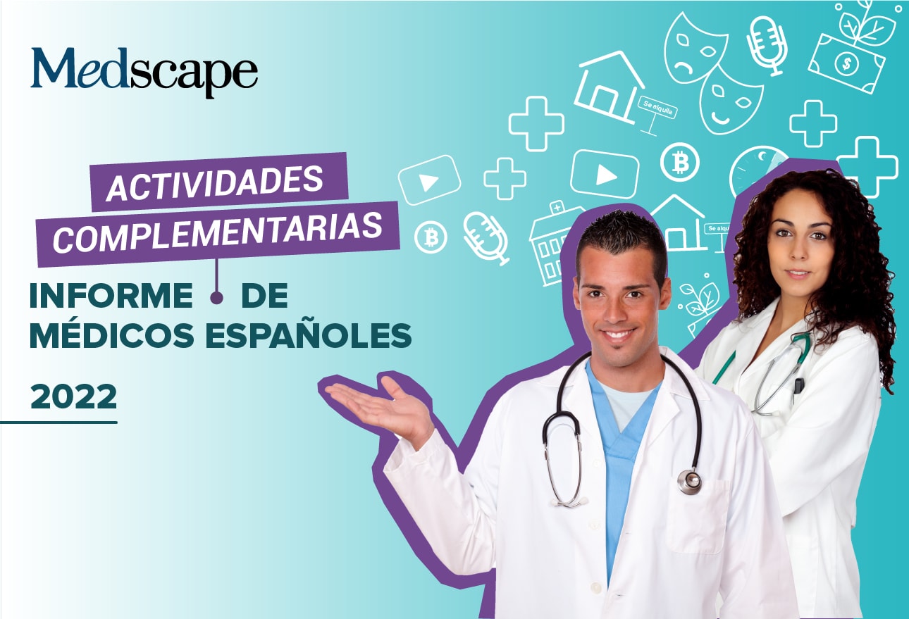 Informe: Actividades complementarias de médicos españoles 2022
