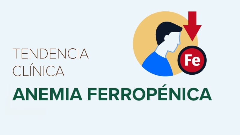Tendencia clínica: Anemia ferropénica