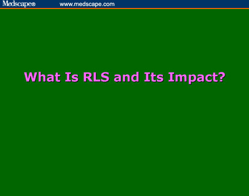 Restless Legs Syndrome: Impact, Recognition, and Management
