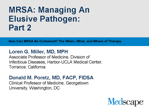 How Can MRSA Be Contained? The When, What, and Where of Therapy