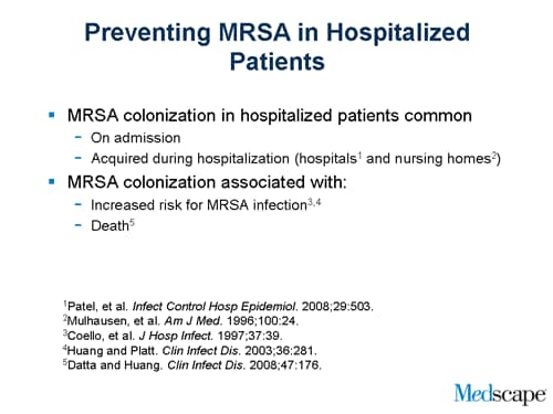 How Can MRSA Be Contained? The When, What, and Where of Therapy