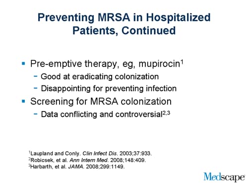 How Can MRSA Be Contained? The When, What, and Where of Therapy