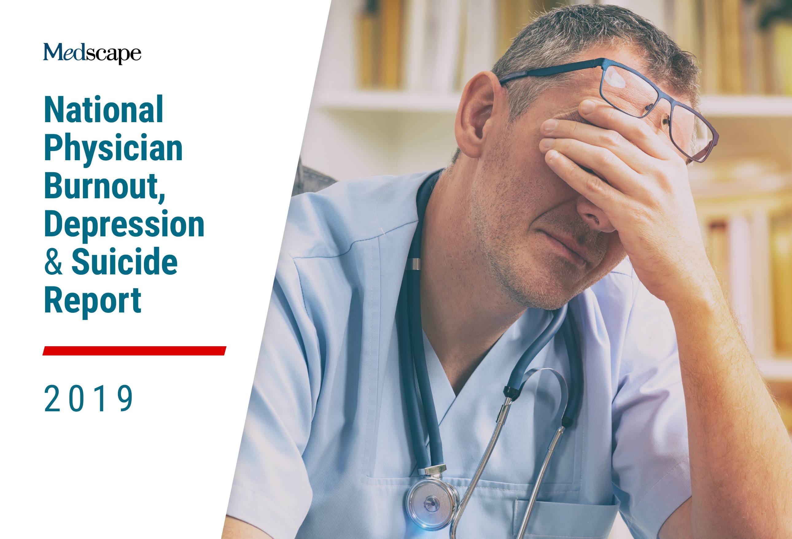 Medscape National Physician Burnout Depression Suicide Report 2019