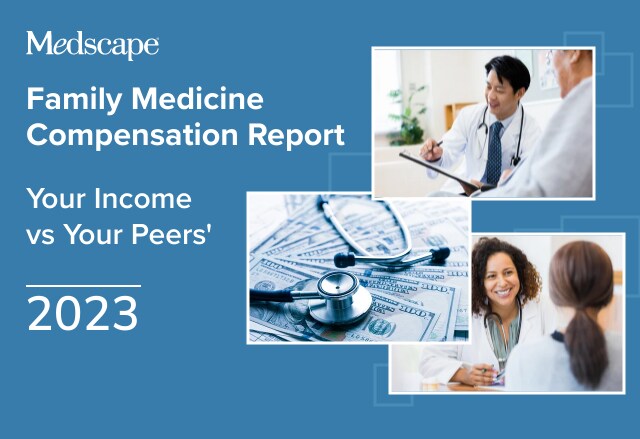 Your Income vs Your Peers': Medscape Family Physician Compensation ...