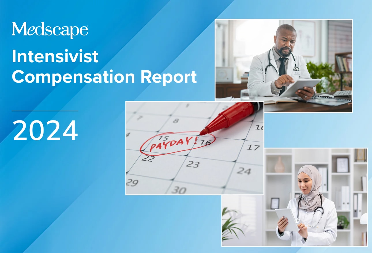 Medscape Intensivist Compensation Report 2024: Bigger Checks, Yet Many ...