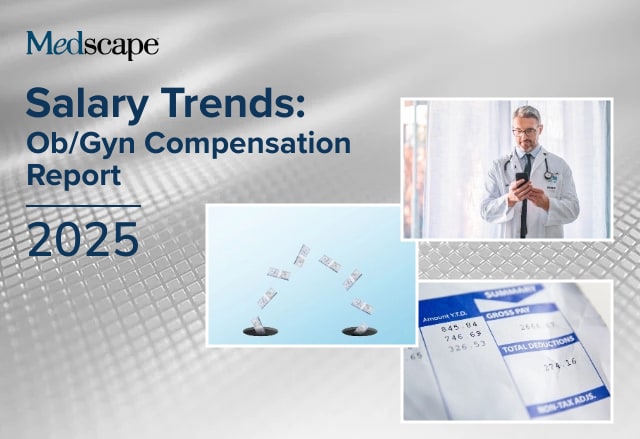 How Your Specialty's Pay Stacks Up: Medscape Ob/Gyn Compensation Report ...