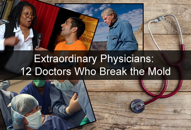 Extraordinary Physicians: 12 Doctors Who Break the Mold