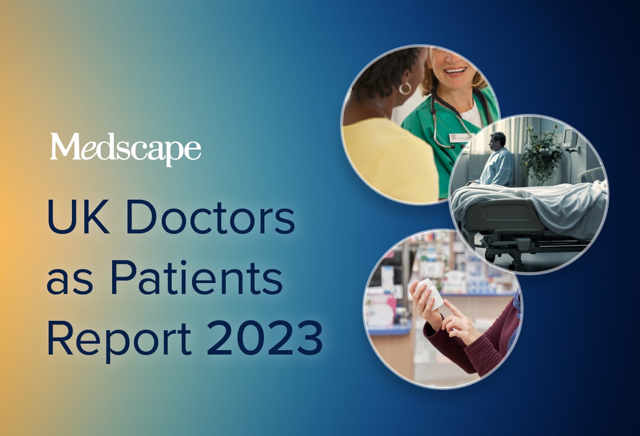 Medscape UK Doctors as Patients Report 2023