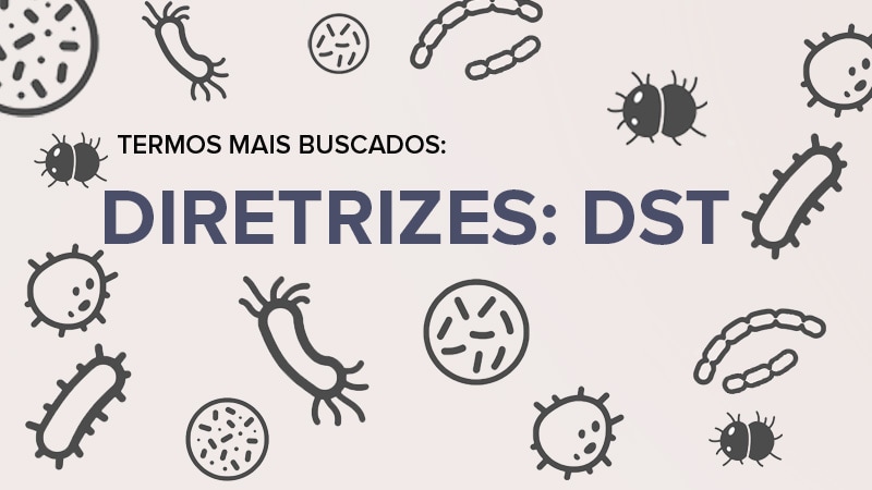 Temas mais buscados: Diretrizes sobre DST