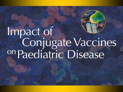 Impact of Conjugate Vaccines on Paediatric Disease