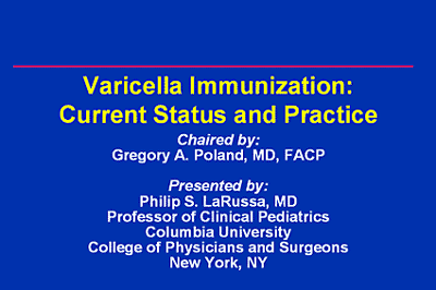 Varicella Immunization: Current Status and Practice