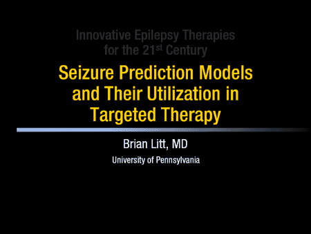 Innovative Epilepsy Therapies for the 21st Century - Part 2