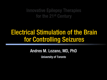 Innovative Epilepsy Therapies for the 21st Century - Part 2