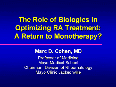 The Role of Biologics in Optimizing RA Treatment: A Return to...