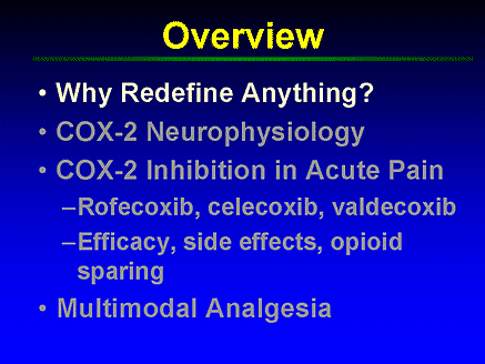 New Insights Into COX-2 Specific Inhibition for Pain and Arthritis Therapy