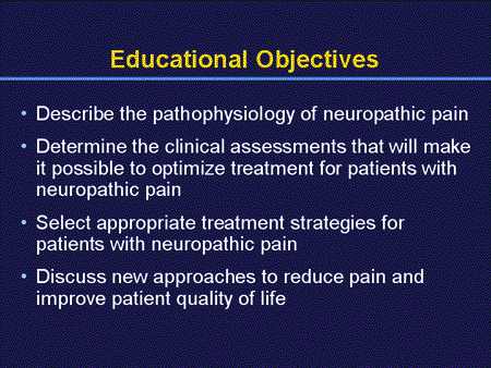 Managing Neuropathic Pain: New Approaches For Today's Clinical Practice