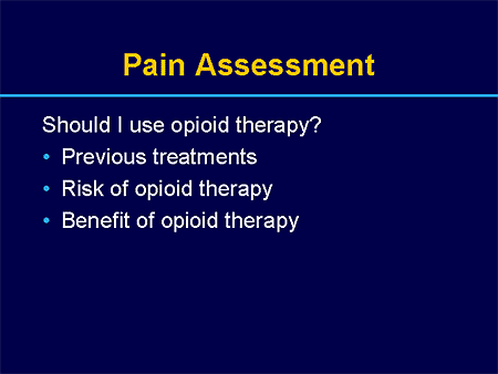 Opioid Analgesia: Practical Treatment of the Patient With Chronic Pain