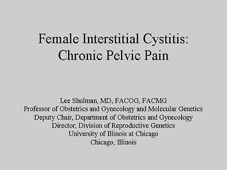 Female Interstitial Cystitis: Chronic Pelvic Pain, Diagnosis and ...