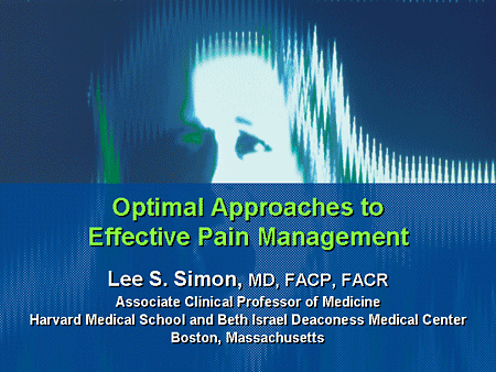 A Primer on Pain Management: Optimal Therapy for the Patient in Pain