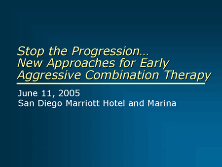 Stop the Progression: New Approaches to Early Aggressive Combination ...