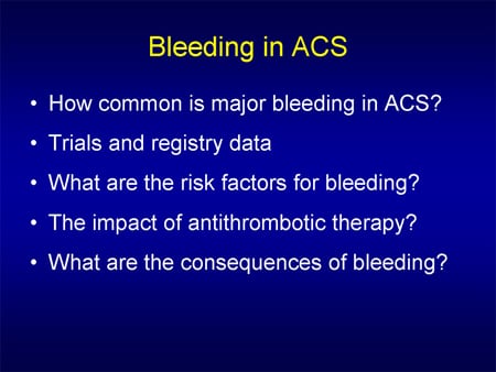 The Management of ACS in Light of Recent Trials: The Importance of Bleeding