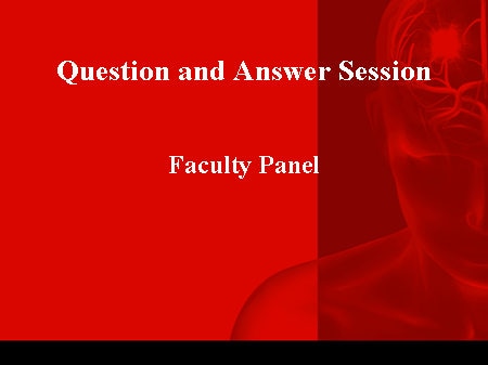 Question and Answer Session