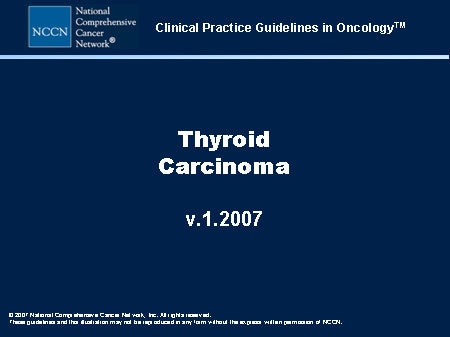 NCCN Thyroid Carcinoma Guidelines Update (Slides with Transcript)