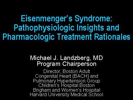 Eisenmenger's Syndrome: Pathophysiologic Insights and Pharmacologic ...
