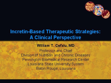 Incretin-Based Therapeutic Strategies: A Clinical Perspective (Slides ...