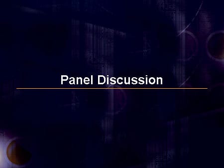 Panel Discussion (Slides With Transcript)