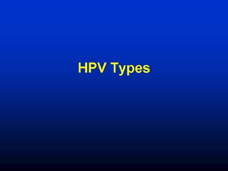 The Role of HPV in Disease and Oncogenesis (Slides With Transcript)