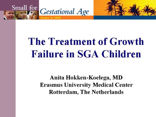 The Treatment of Growth Failure in SGA Children (Slides With Transcript)